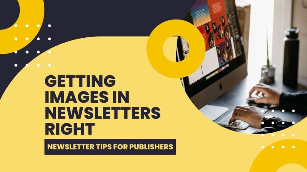 Newsletter images: Best practices to follow – Indiegraf