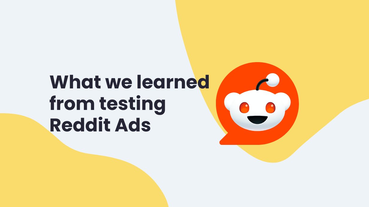Are Reddit Ads worth it? Lessons from advertising on Reddit
